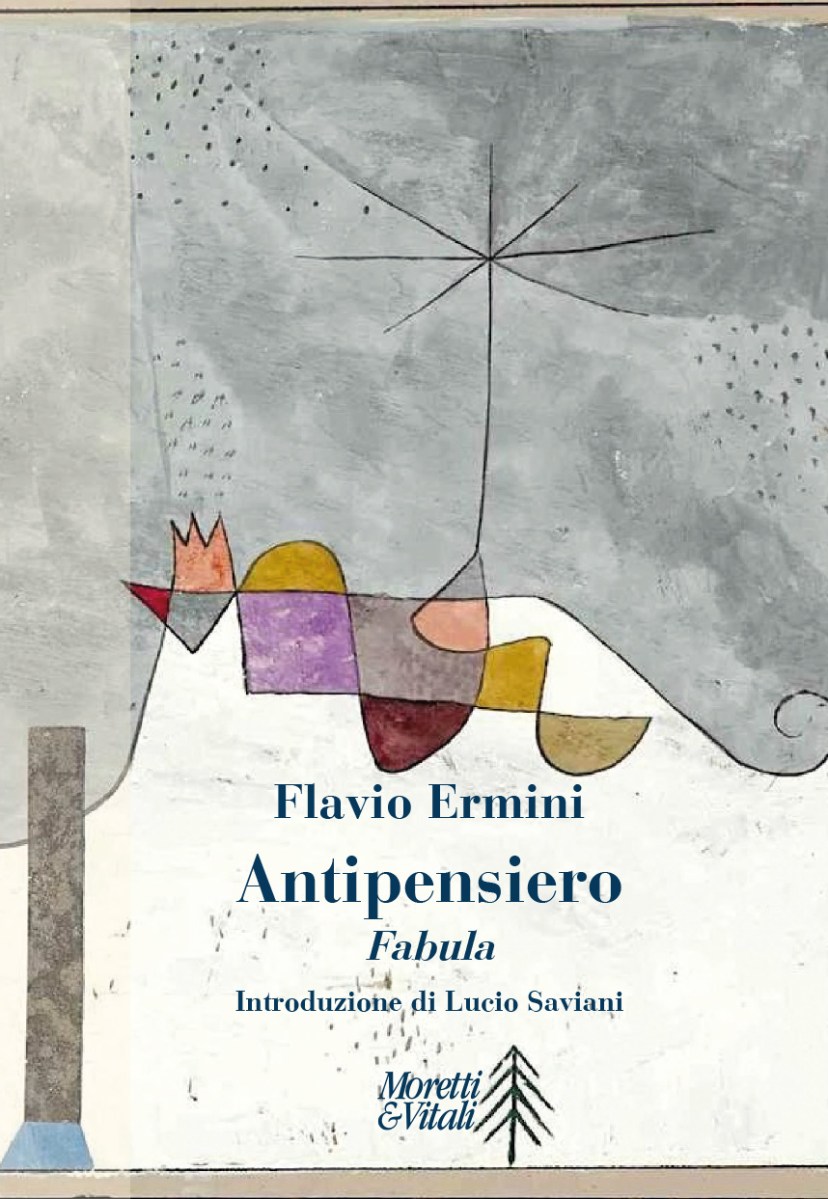 Flavio Ermini – Testi da “Antipensiero – Fabula” (Moretti & Vitali 2023 ...